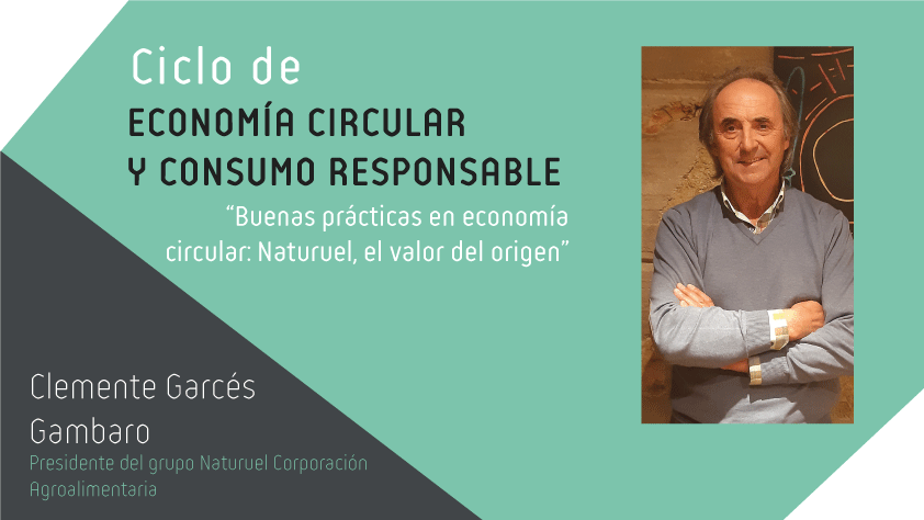 8 de noviembre “Buenas prácticas en economía circular: Naturuel, el valor del origen” - Inicio